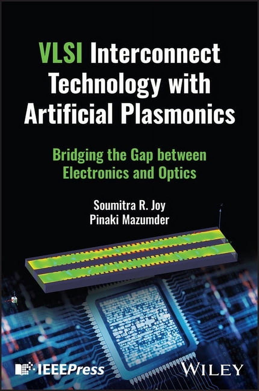 VLSI Interconnect Technology with Artificial Plasmonics: Bridging the Gap Between Electronics ...