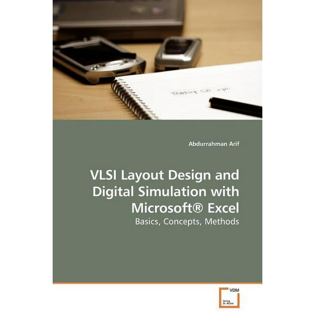 VLSI Layout Design and Digital Simulation with Microsoft(R) Excel ...
