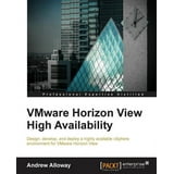 VMware Horizon View High Availability (Paperback) - Walmart.com