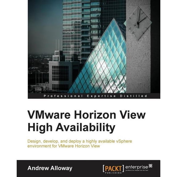 VMware Horizon View High Availability, (Paperback) - Walmart.com