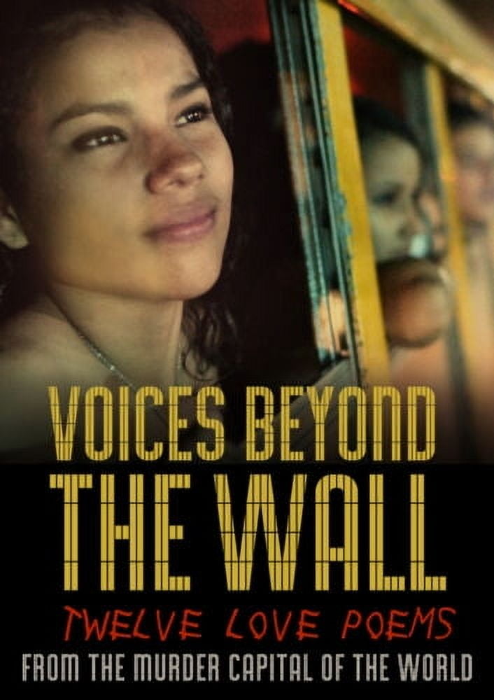 VOICES BEYOND THE WALL: TWELVE LOVE POEMS FROM THE MURDER CAPITAL OF ...