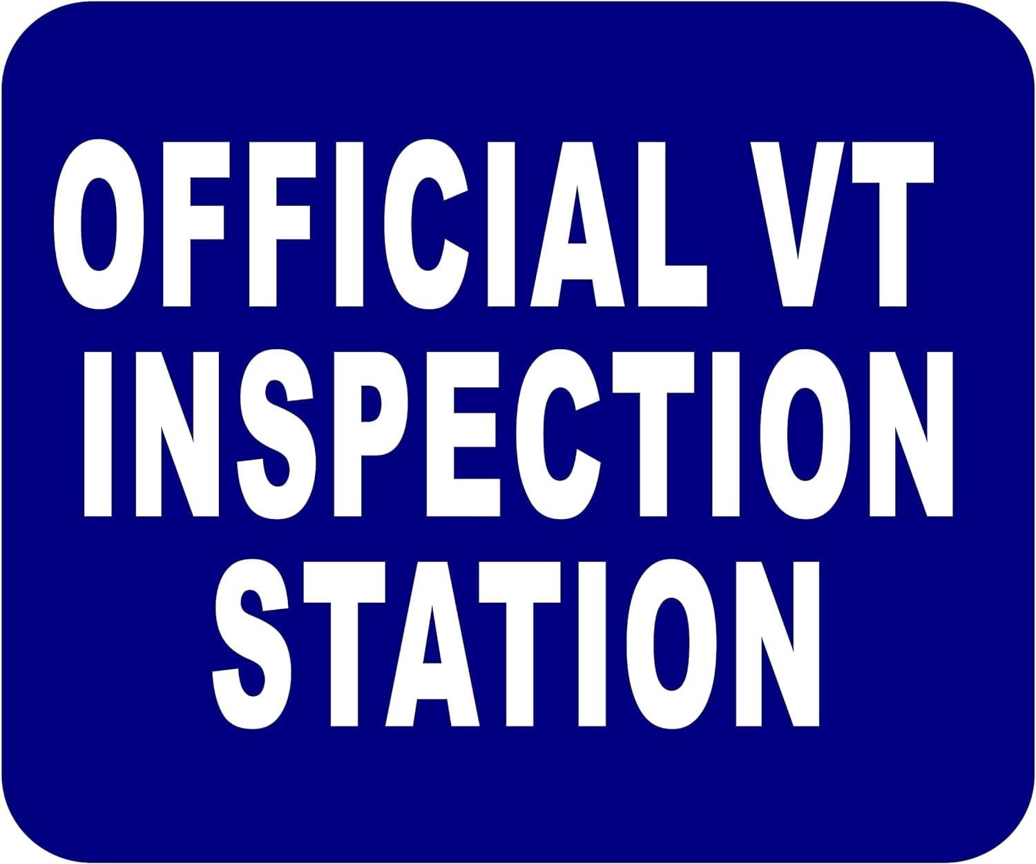 VT OFFICIAL INSPECTION STATION Aluminum Composite Sign, 20"24 ...
