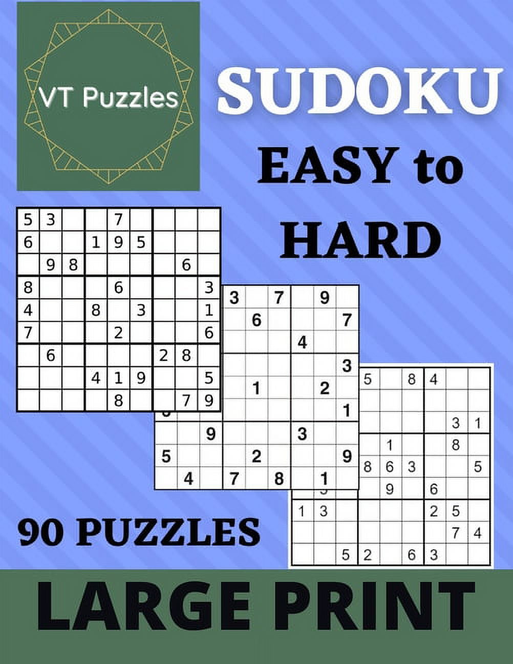 VT Puzzles: Easy to Hard 90 Large Print Sudoku Puzzles!: 90 Sudokus for ...
