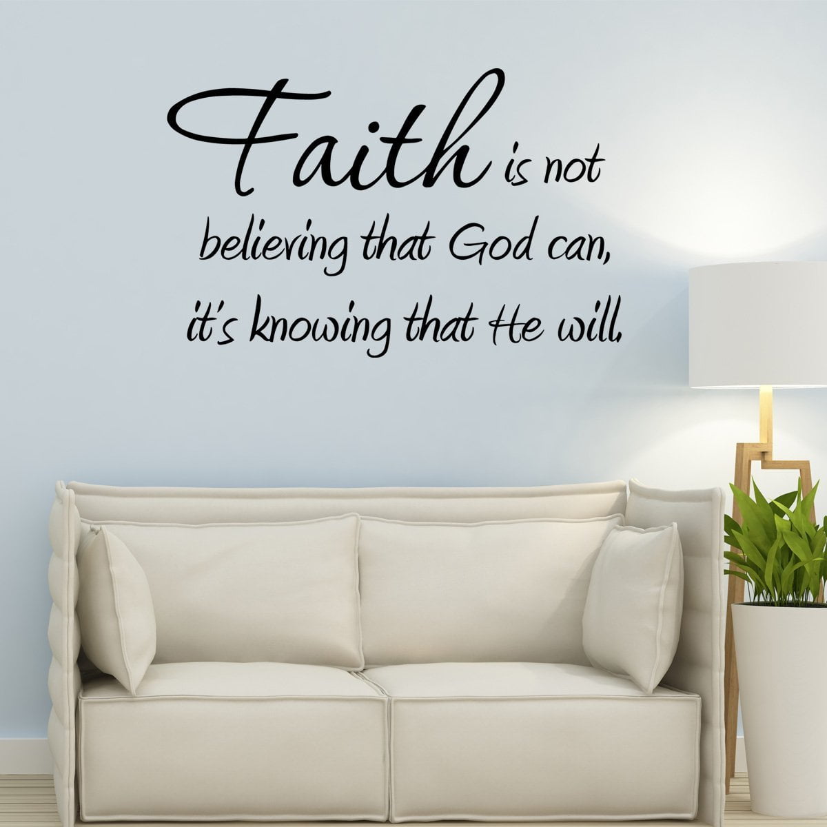 VWAQ Faith Is Not Believing That God Can It's Knowing That He Will ...