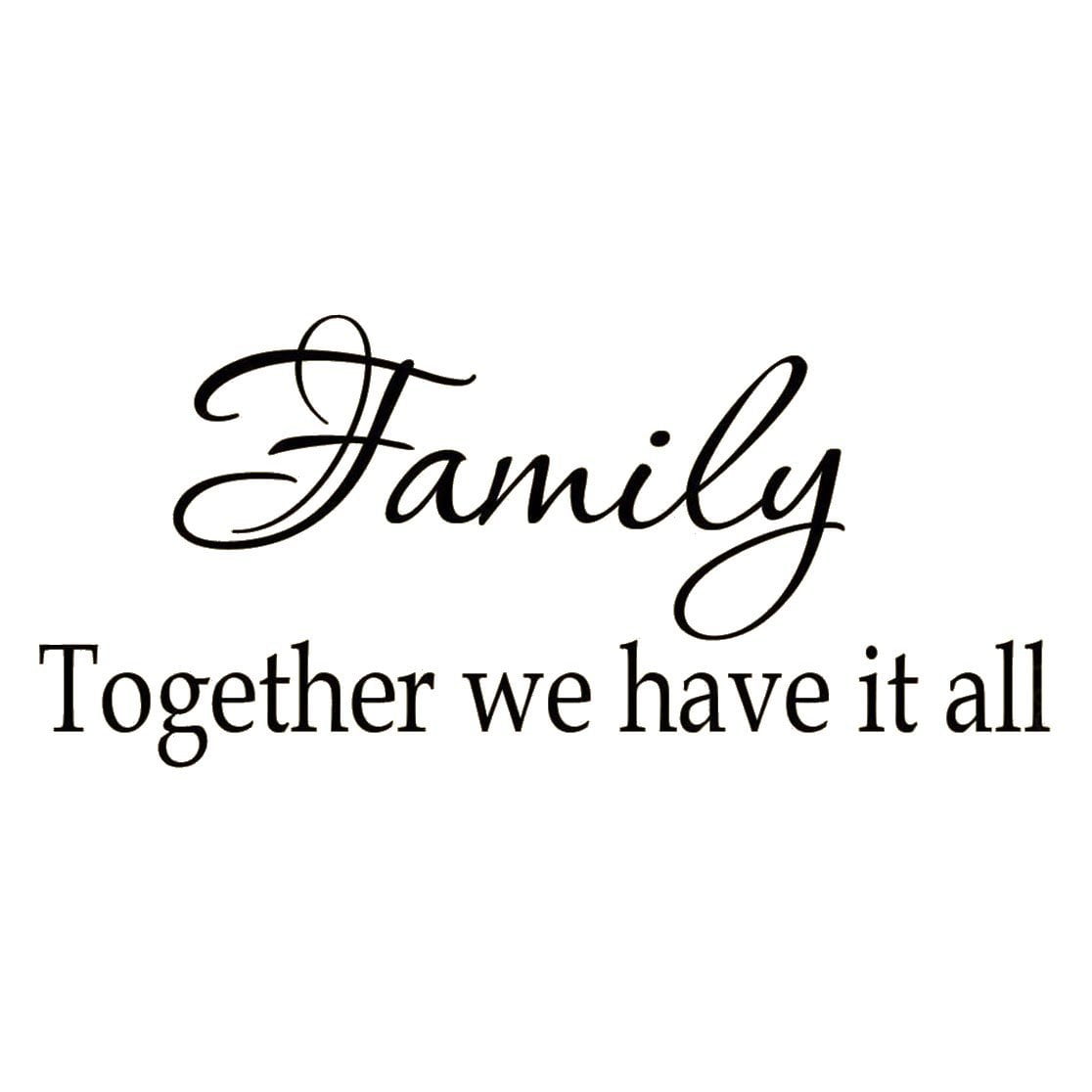 VWAQ Family Together We Have It All Family Wall Decal VWAQ 1583 ...