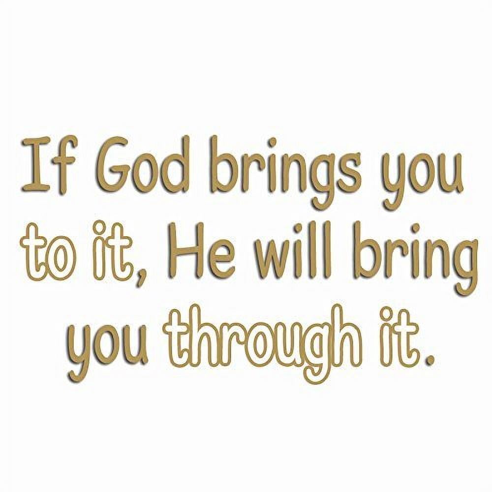 VWAQ If God Brings You To It, He Will Bring You Through It Wall Decal ...