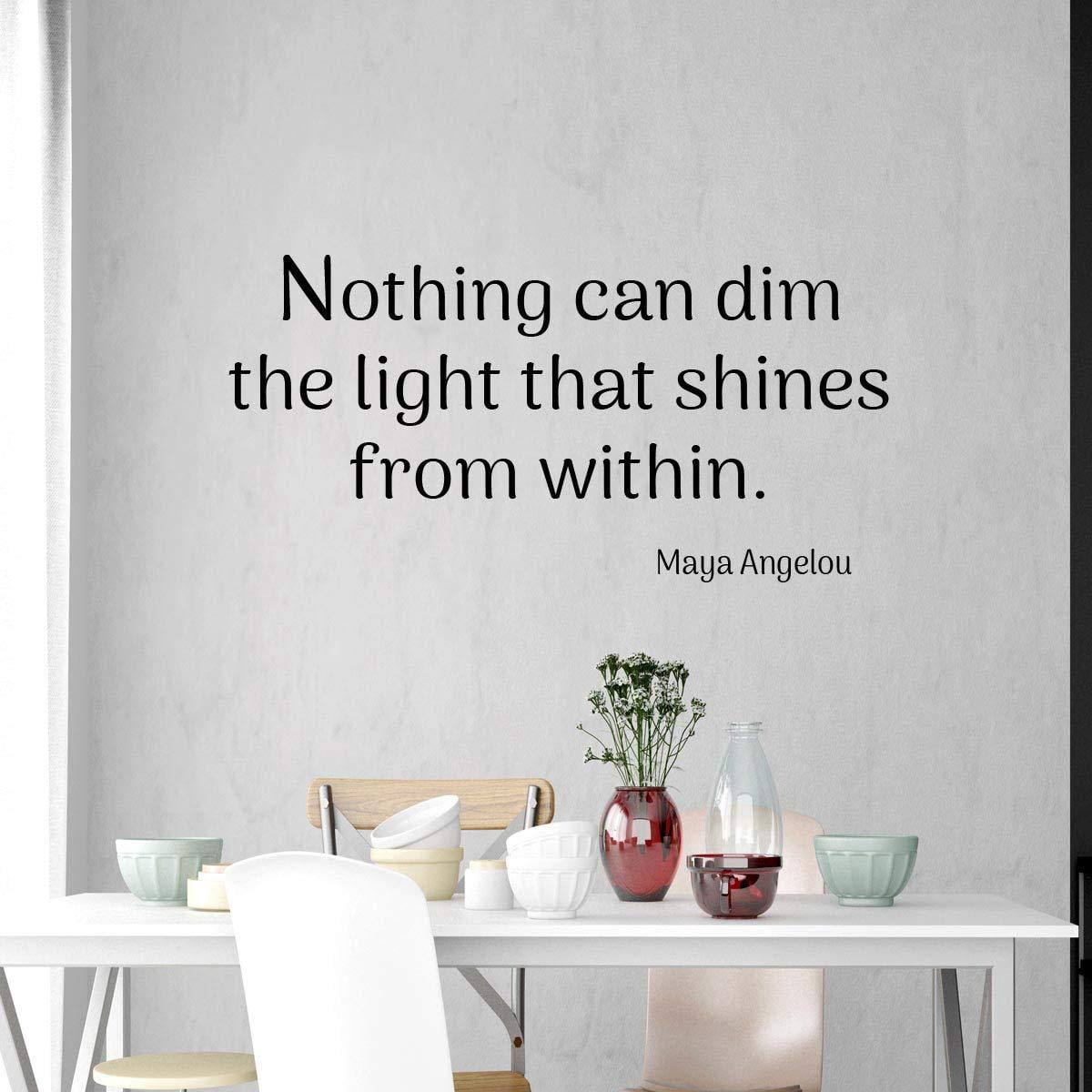 VWAQ Maya Angelou Wall Decal Nothing Can Dim The Light That Shines from ...