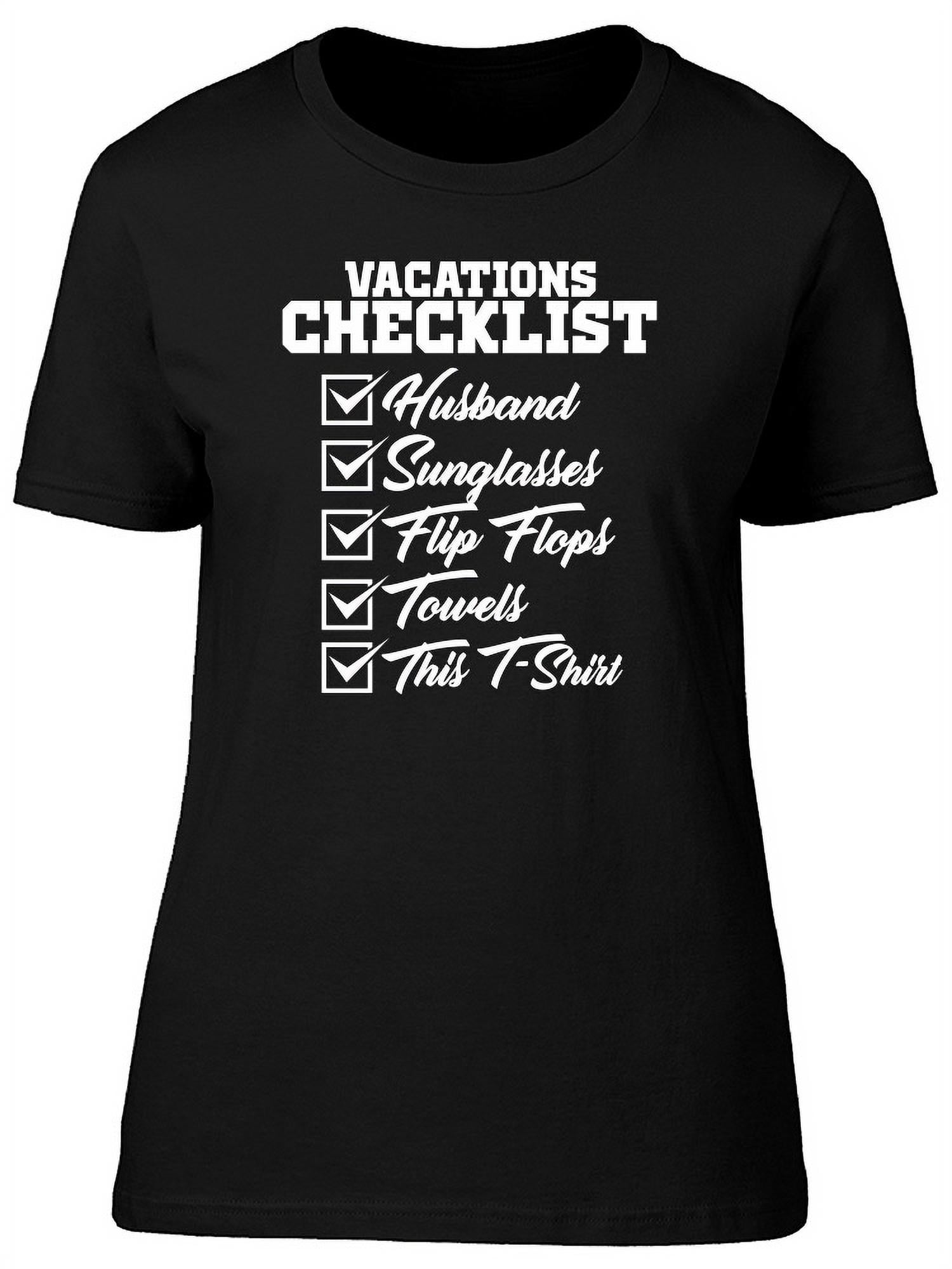 Vacation Checklist Husband Towel T-Shirt Women -Image by Shutterstock ...