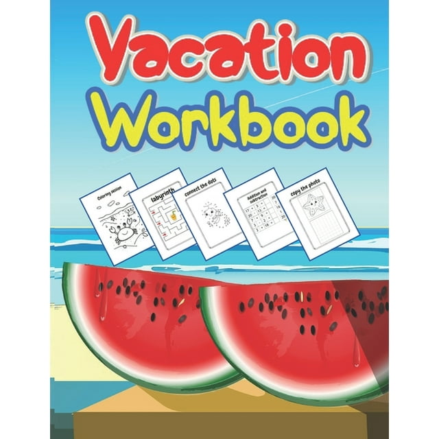 Vacation Workbook: Activity Book For Kids Between 4-7 Years With 70 ...