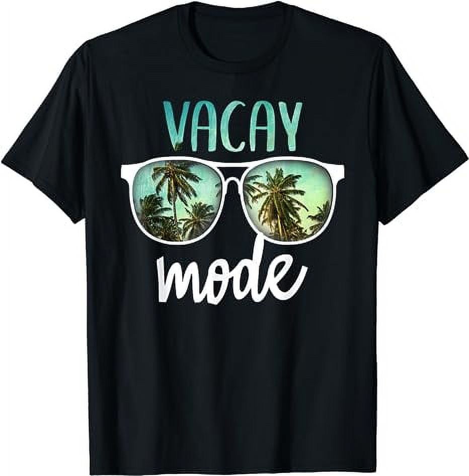 Vacay Mode Cute Vacation Summer Cruise Getaway T-Shirt - Walmart.com