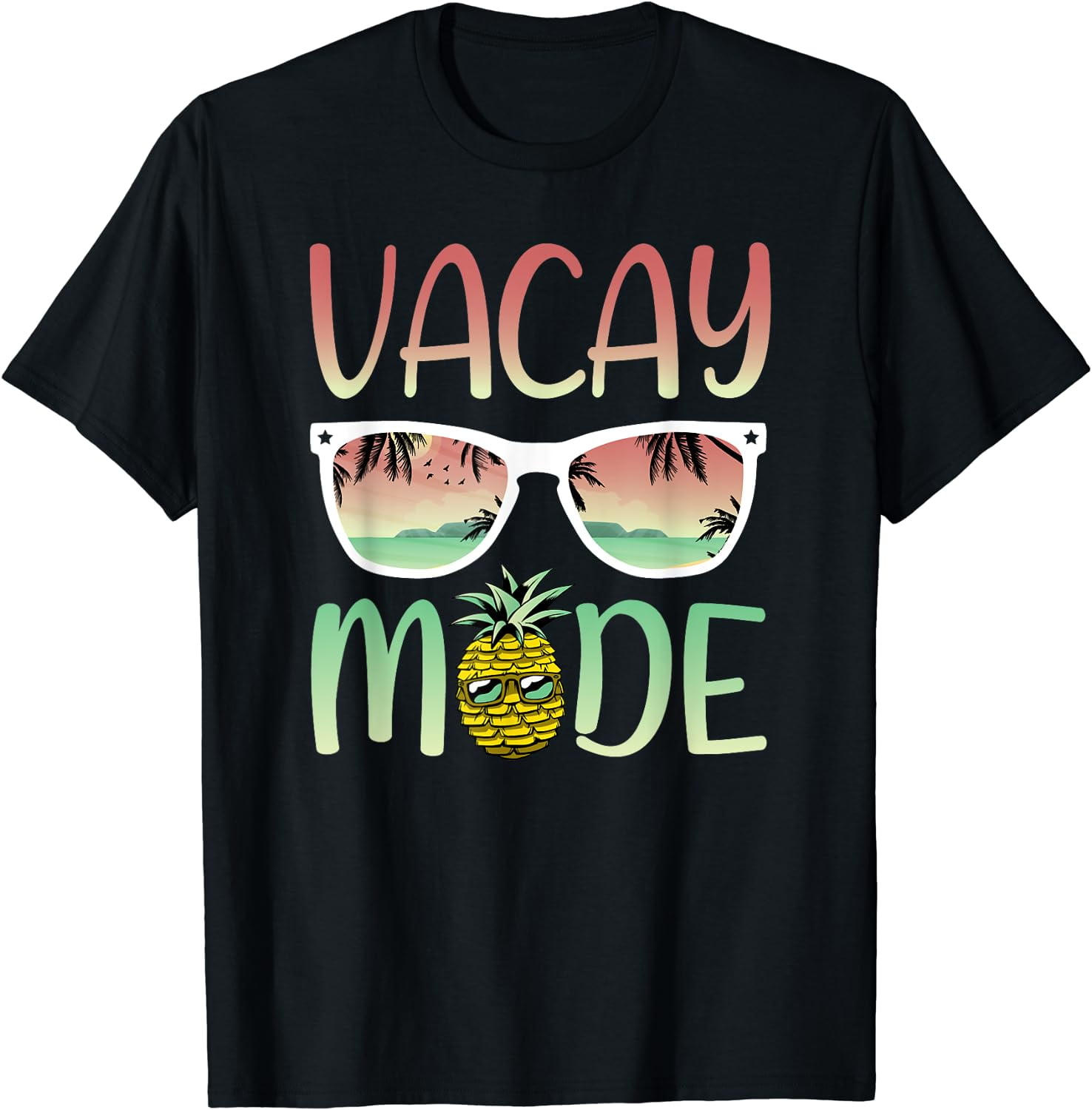 Vacay Mode | Funny Ananas with Sunglasses in Vacay Mode T-Shirt Black ...