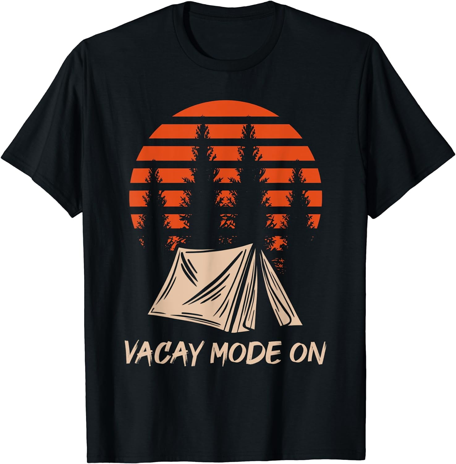 Vacay Mode On Camping Tent Vacation T-Shirt - Walmart.com
