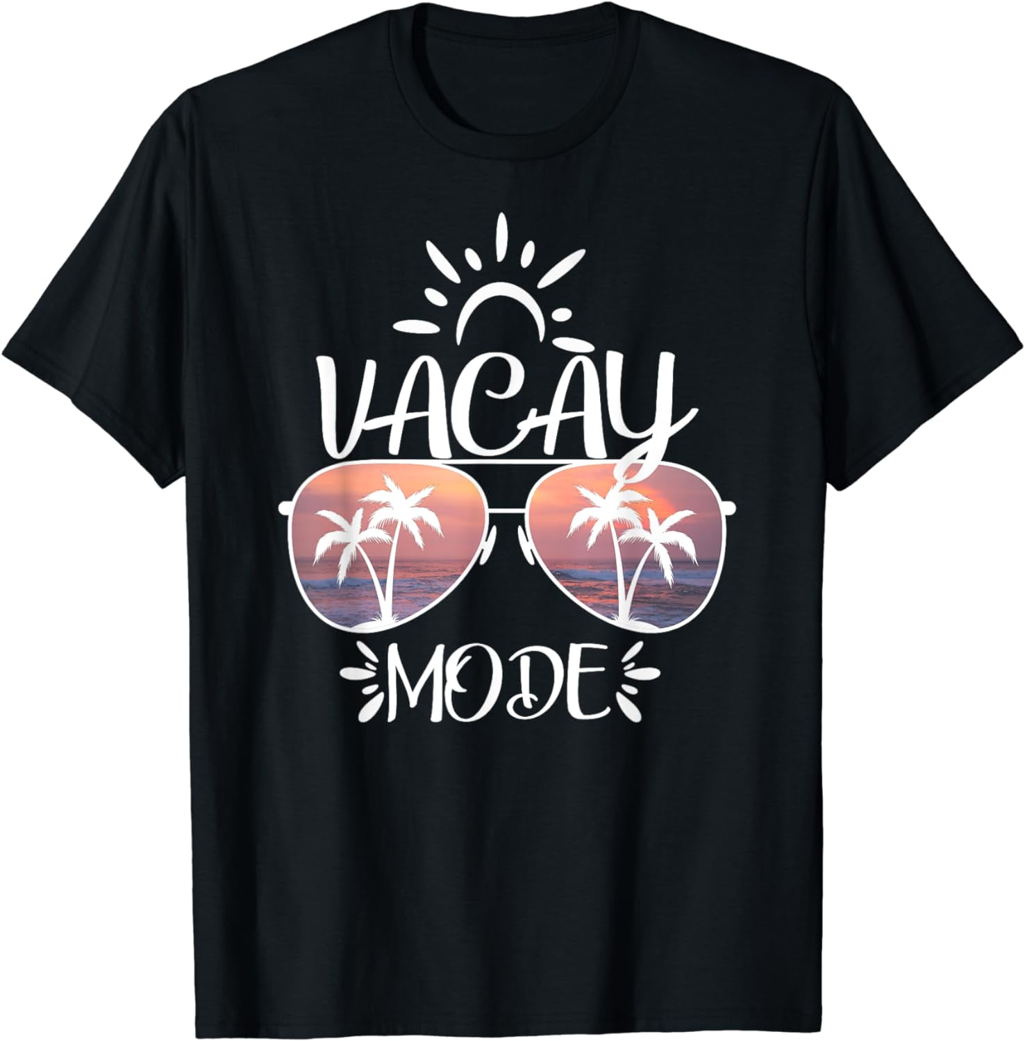 Vacay Mode, a cute holiday in summer, sunset sunglasses T-Shirt ...