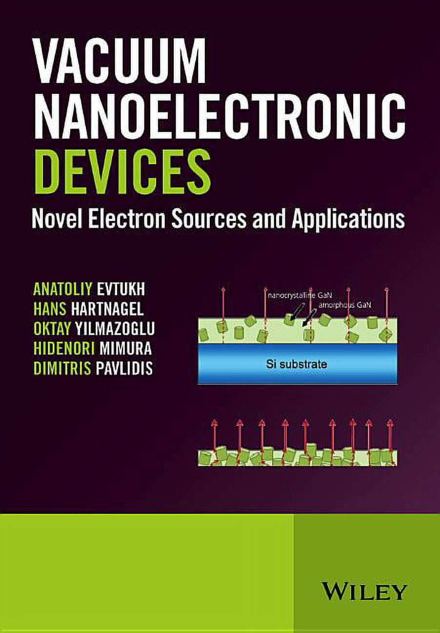 Vacuum Nanoelectronic Devices: Novel Electron Sources and Applications ...