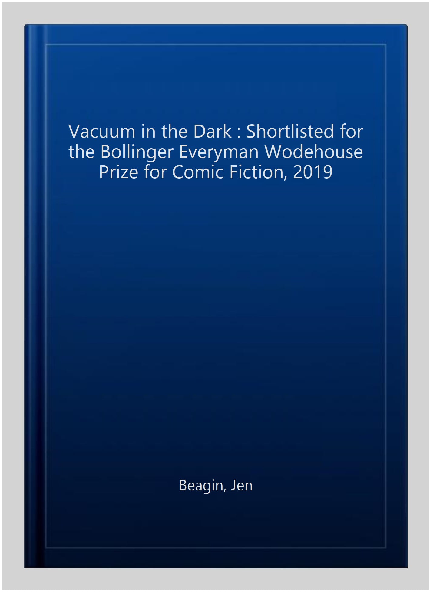 Vacuum in the Dark : Shortlisted for the Bollinger Everyman Wodehouse ...