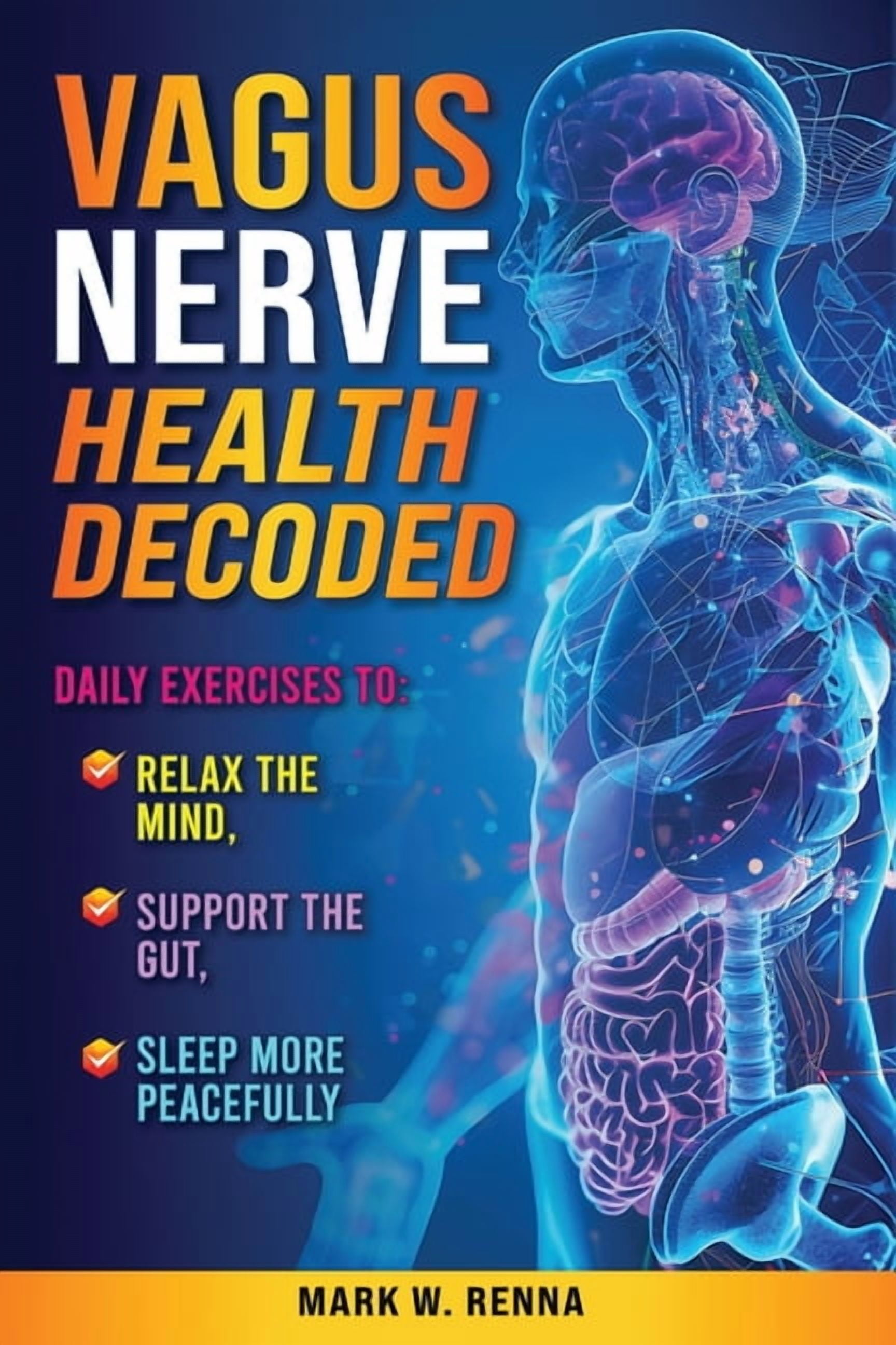 Vagus Nerve Health Decoded: Daily Exercises To Relax The Mind, Support ...