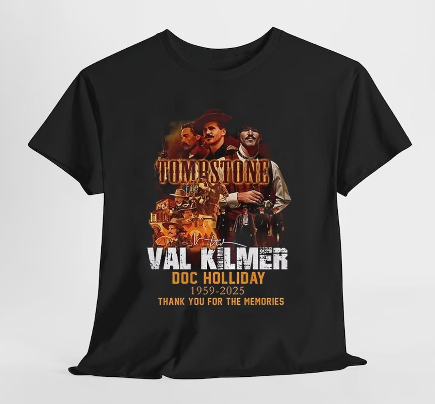 Val Kilmer Doc Holliday 1959 2025 Thank You for the Memories T-Shirt ...