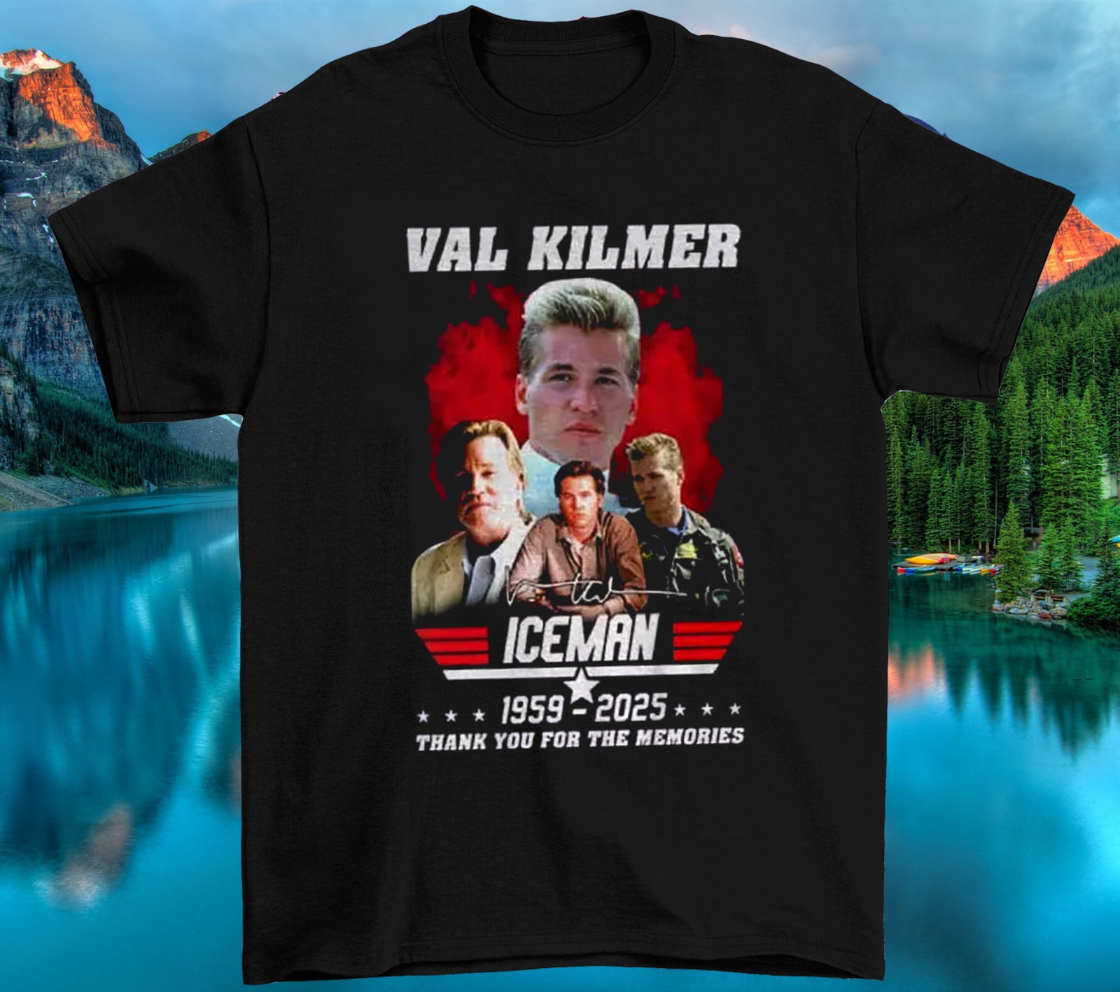 Val Kilmer Iceman 1959 2025 Thank You For The Memories T-Shirt UM114 ...