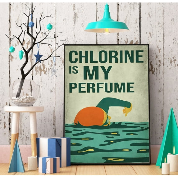 ValCoPo Chlorine Is My Perfume Poster/ Swimming Poster/ Swimming Saying ...