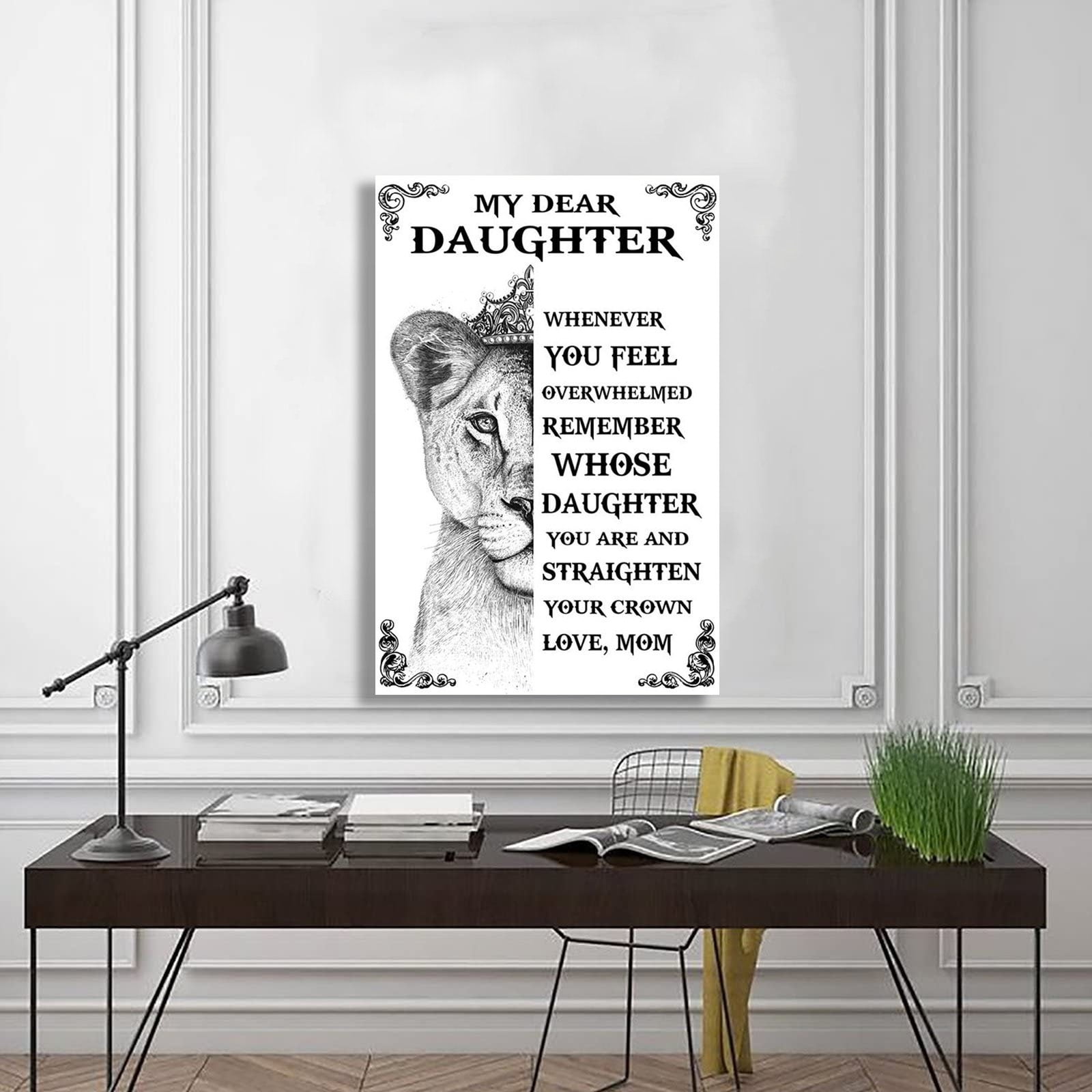 ValCoPo My Dear Daughter Whenever You Feel Overwhelmed Lion Poster ...