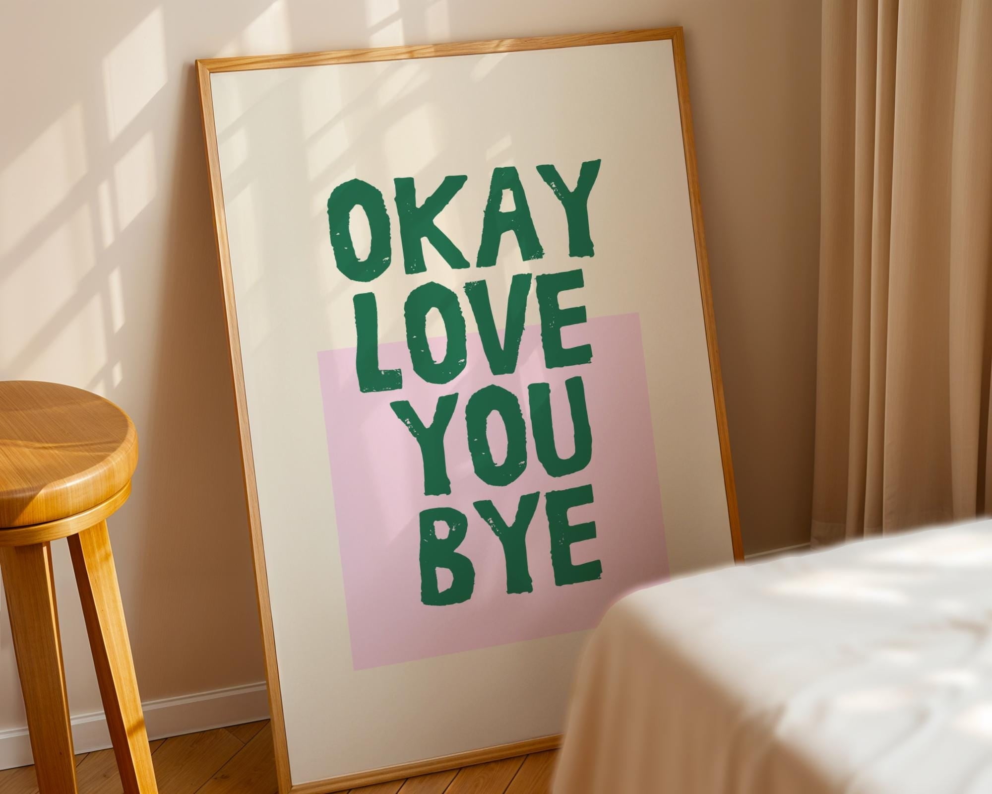 ValCoPo Ok Love You, Bye Physical Poster • Cute Saying Poster ...