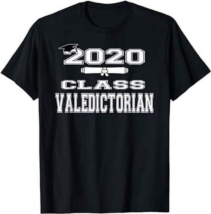 Valedictorian Honor Graduate 2020 Class Graduation T-Shirt - Walmart.com