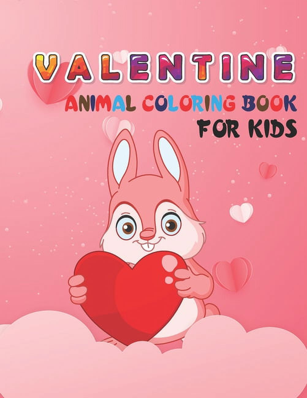 Valentine Animal Coloring Book For Kids: A Fun Kid Workbook For ...