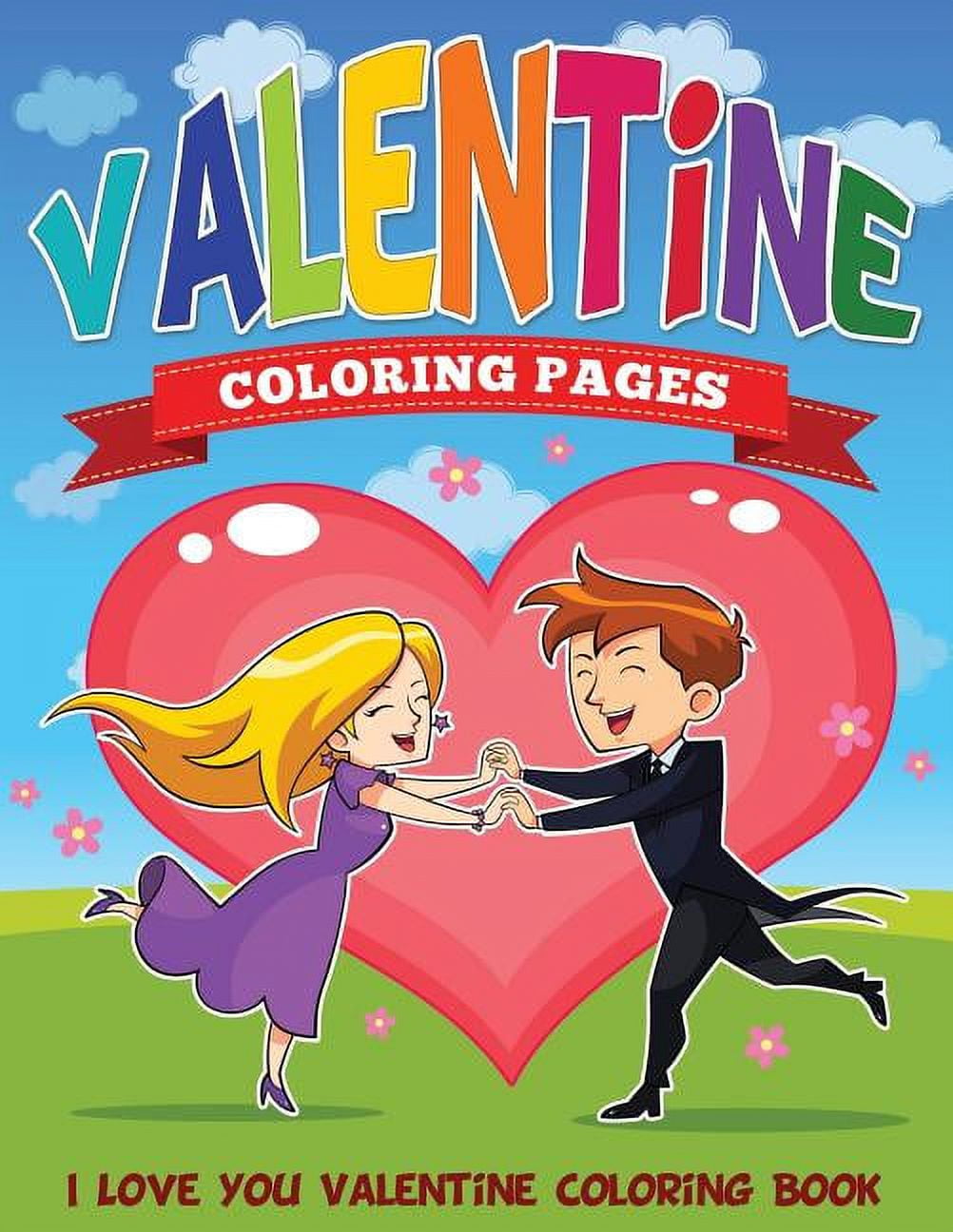 Valentine Coloring Pages (I Love You Valentine Coloring Book ...