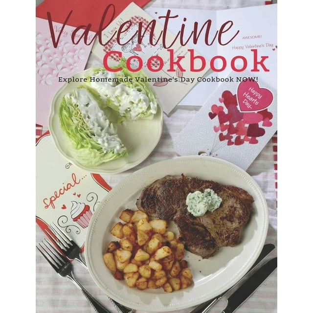 Valentine Cookbook : Explore Homemade Valentine's Day Cookbook NOW ...