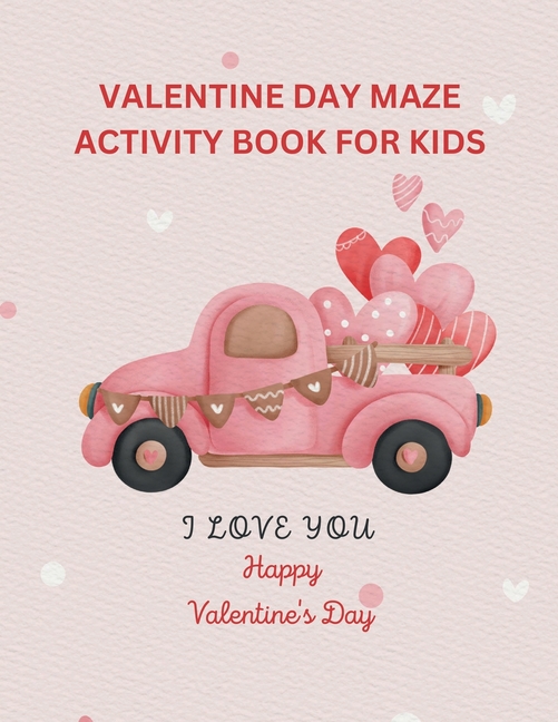 Valentine Day Activity Book for Kids: Children's activity book ...