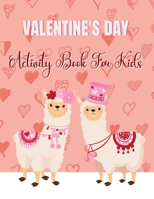 Valentine's Day Activity Book For Kids: Valentine's Day Coloring and ...