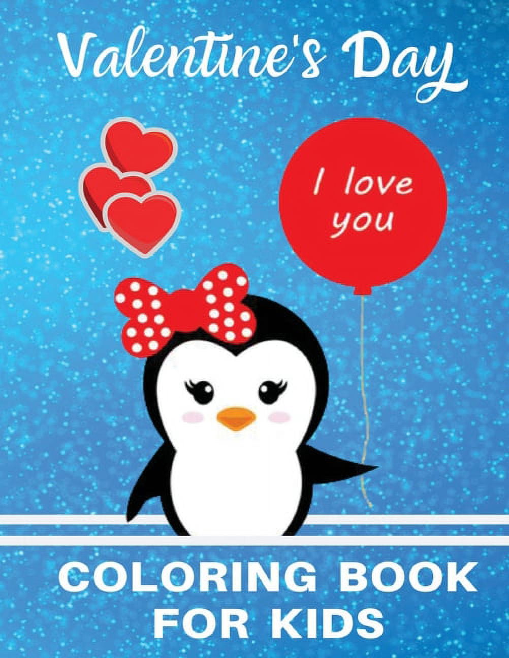 Valentine's Day Coloring Book for Kids: A Fun & Very Cute Valentine's ...