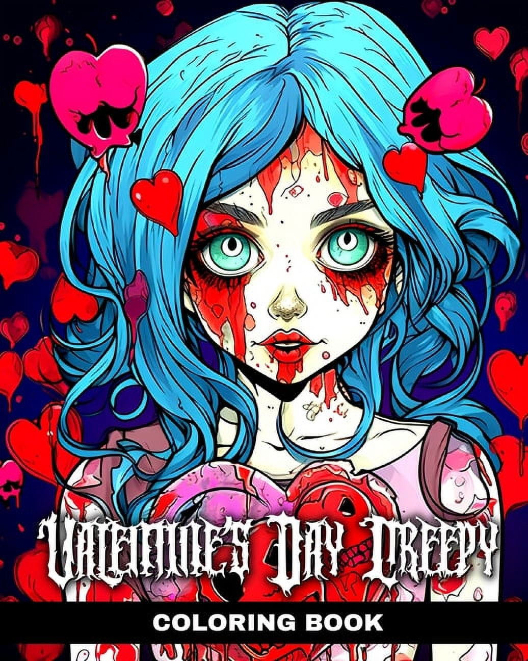 Valentine's Day Creepy Coloring Book: Horror Coloring Pages with Love ...