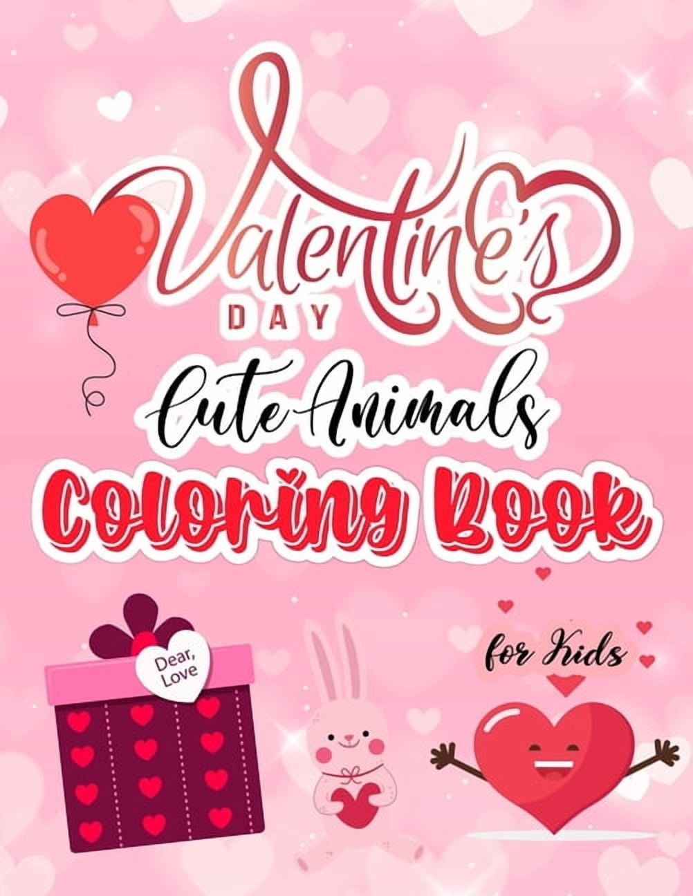 Valentine's Day Cute Animals Coloring Book for Kids: The Ultimate ...