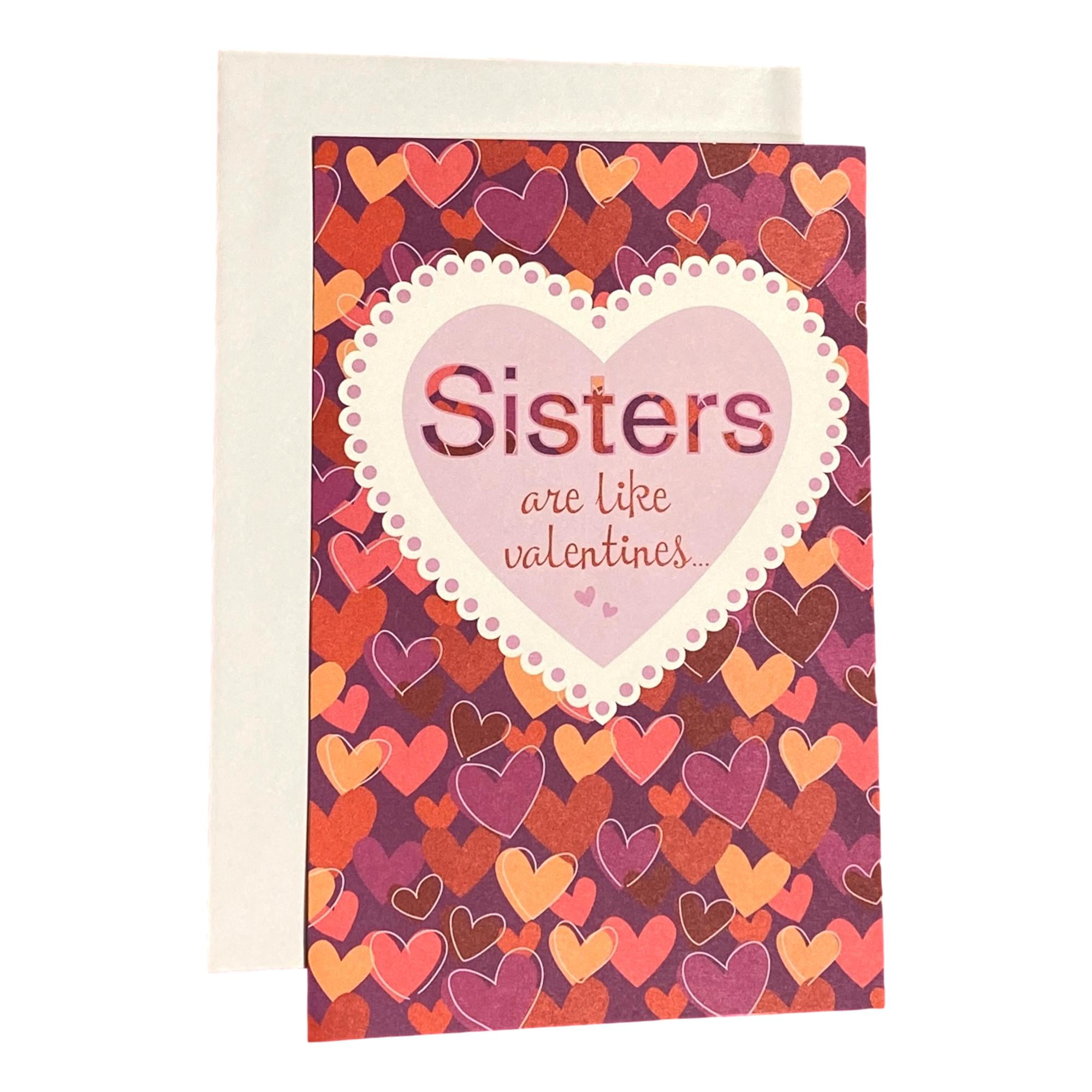 Valentine's Day Greeting Card for Sister - Sisters are like Valentines ...