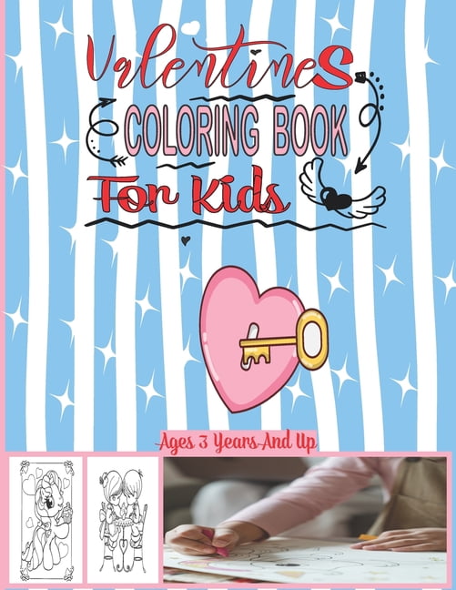 Valentines Coloring Book For Kids Ages 3 Years And Up: 31 Cute and Fun ...