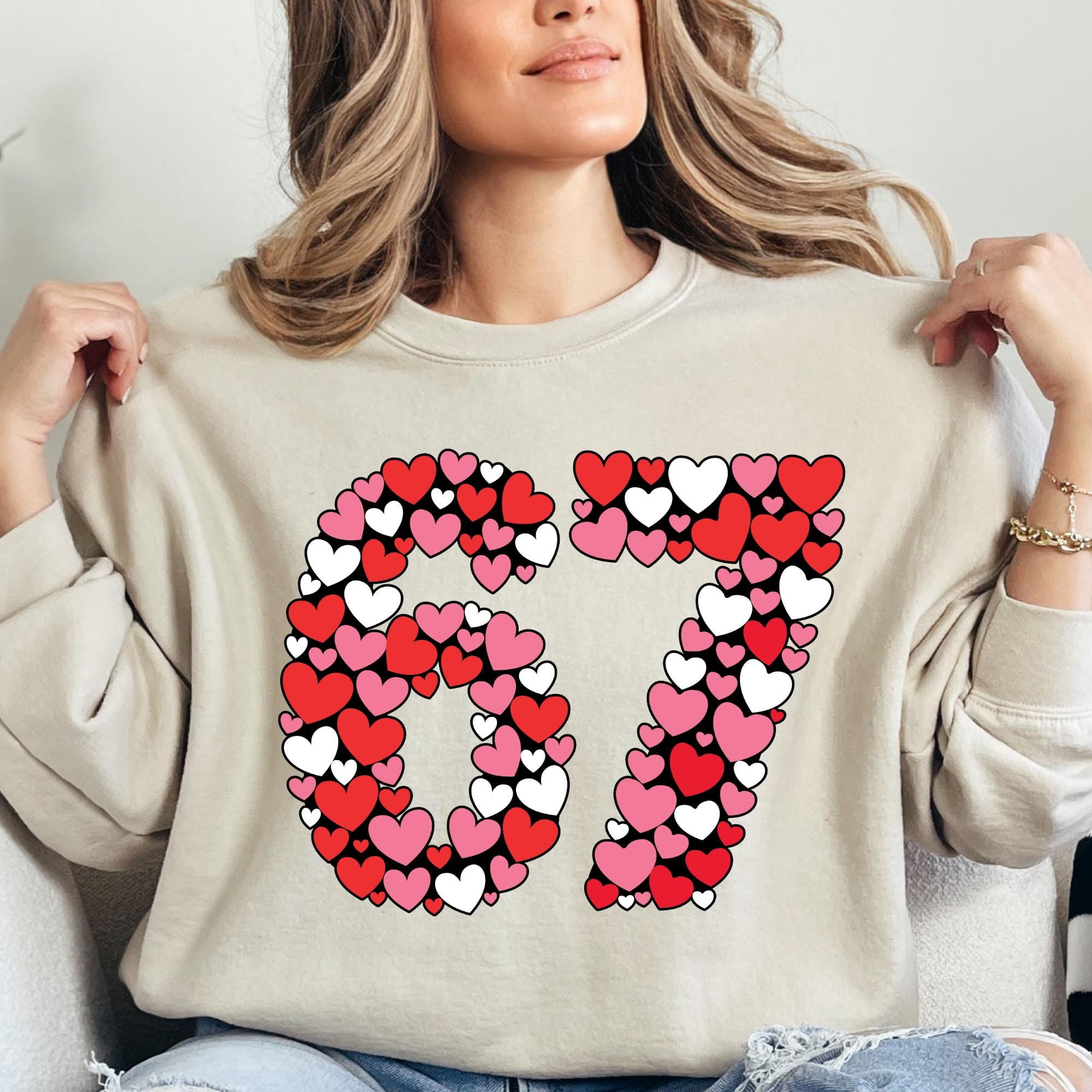 Valentines Day 67 TShirt Cute Heart Six Seven Meme Shirt Funny Love ...
