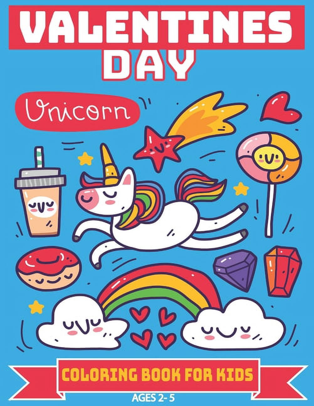 Valentines Day Coloring Book For Kids Ages 2-5: A Collection of 30 Fun ...