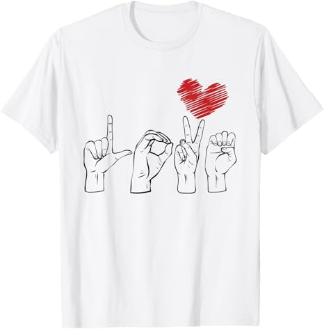 Valentines Day I Love You Hand Sign ASL Heart Women Kids Men T-Shirt ...