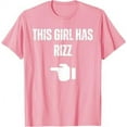 Valentines Day This Girl Has Rizz Gen Z Slang T-Shirt - Walmart.com