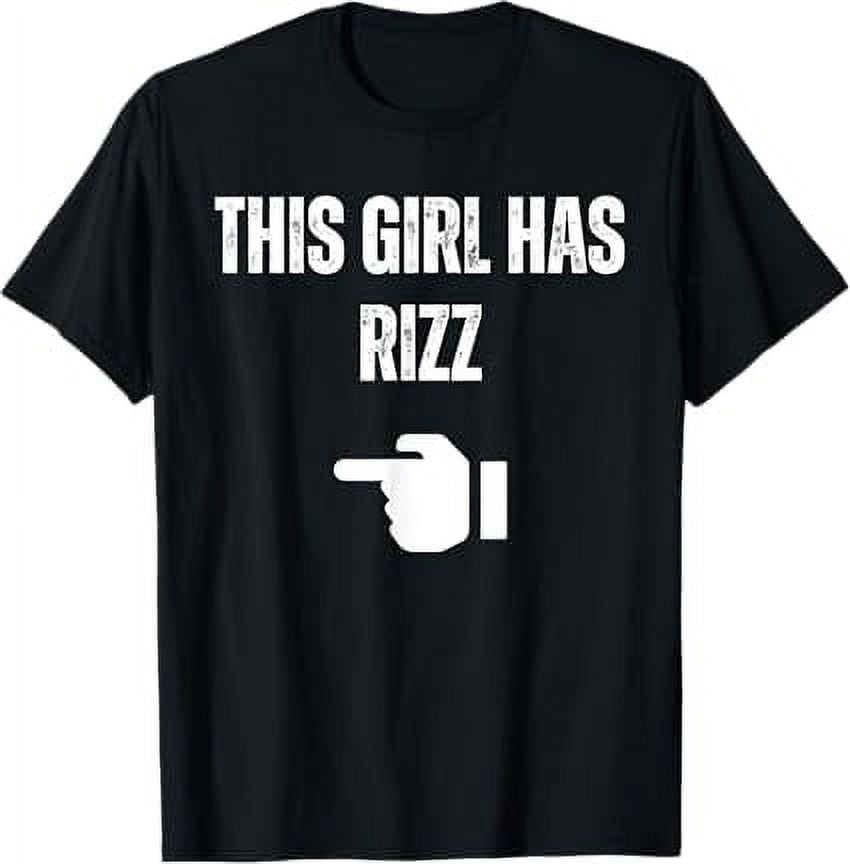 Valentines Day This Girl Has Rizz Gen Z Slang T-Shirt - Walmart.com