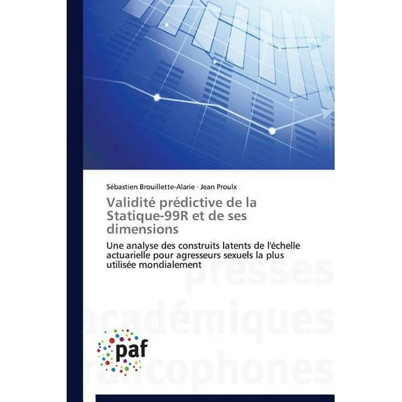 Omn.Pres.Franc.: Validité Prédictive de la Statique-99r Et de Ses Dimensions (Paperback ...