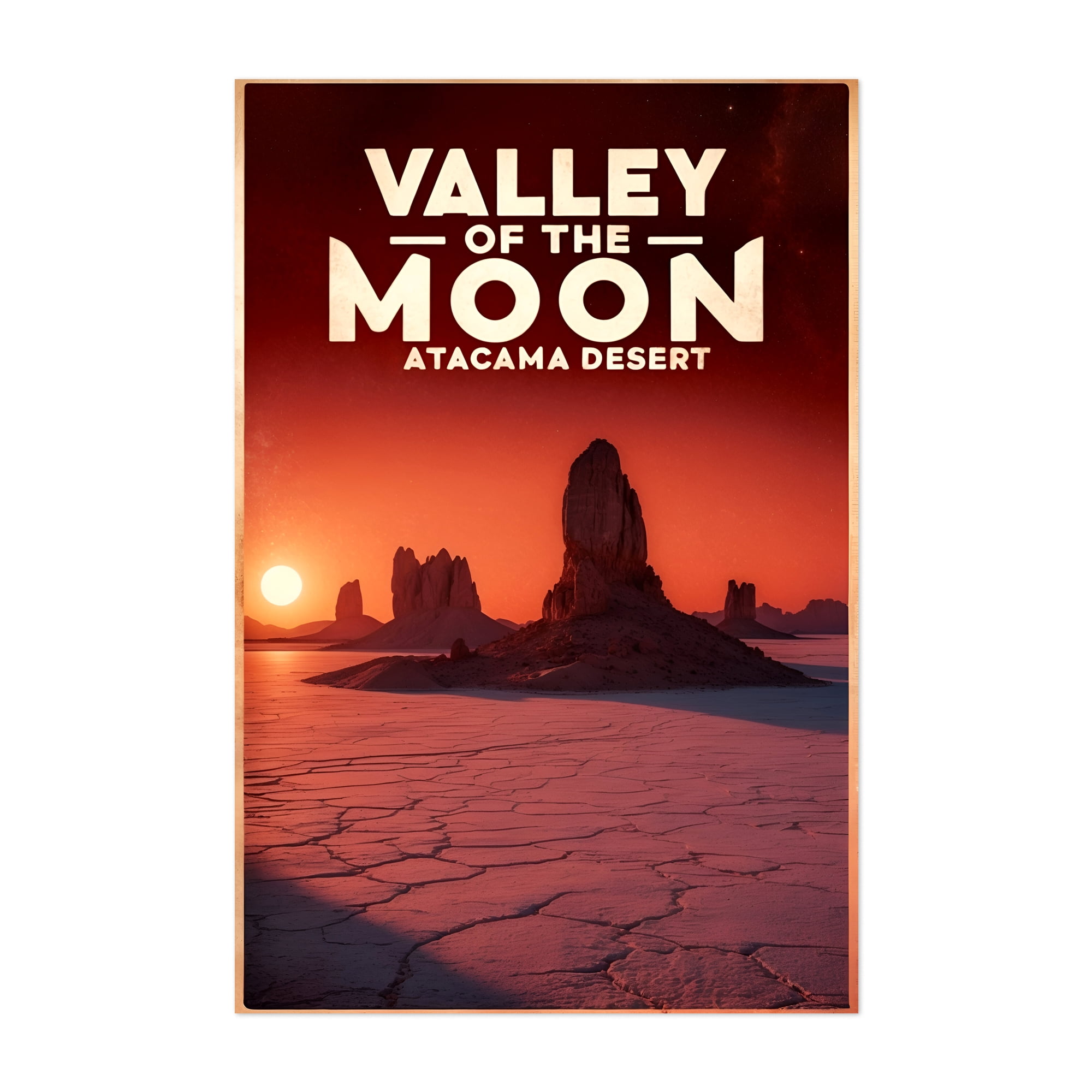Valley of the Moon Vintage Travel Poster – Atacama’s Mystical Wonder ...