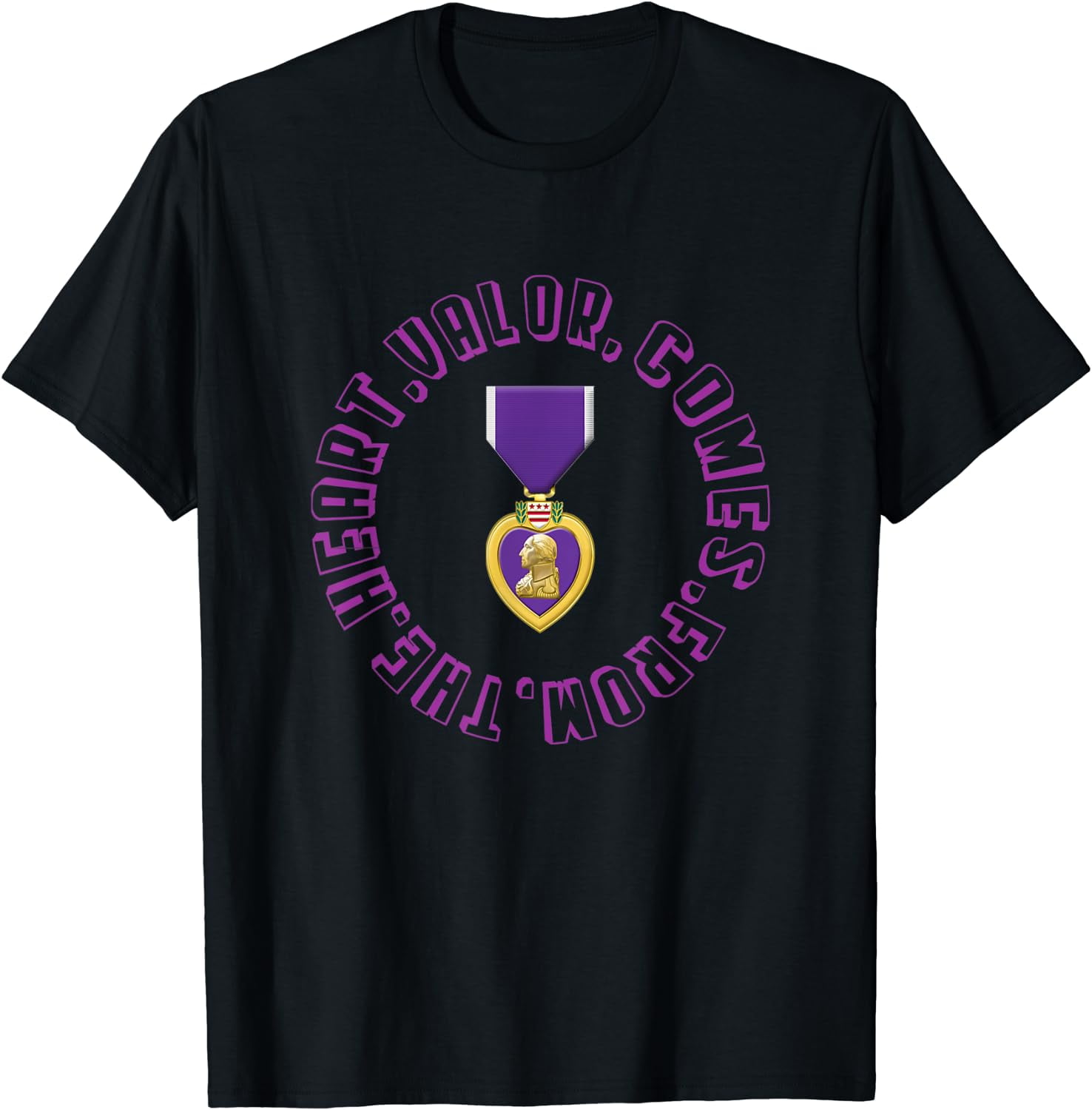 Valor Comes From The Heart Purple Heart US MIlitary Gift T-Shirt ...