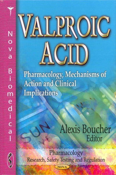 Valproic Acid : Pharmacology, Mechanisms of Action and Clinical ...