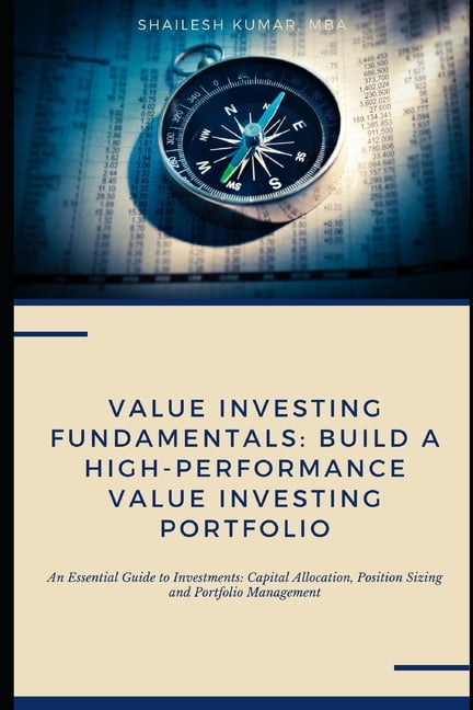 Value Investing Fundamentals: Build a High-Performance Value Investing ...