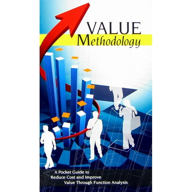 Value Methodology: A Pocket Guide to Reduce Cost and Improve Value ...