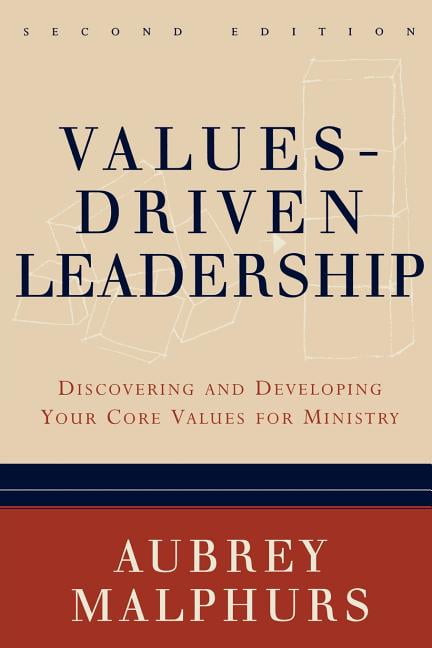 Values-Driven Leadership: Discovering and Developing Your Core Values ...