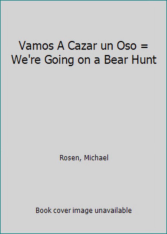 Pre-Owned Vamos A Cazar un Oso = We're Going on a Bear Hunt (Board book ...