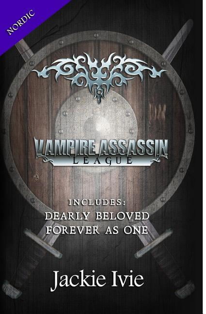 Vampire Assassin League, Nordic: Dearly Beloved & Forever as One ...